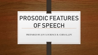 PROSODIC features of speech and their definition.pptx