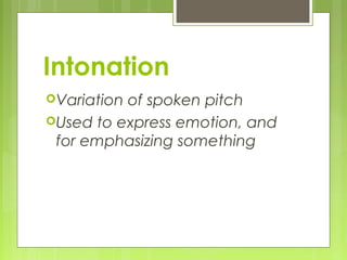 English 8 - Prosodic Features of Speech | PPT