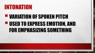 Prosodic features of speech | PPTX