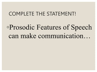 Prosodic Features of Speech.ppt