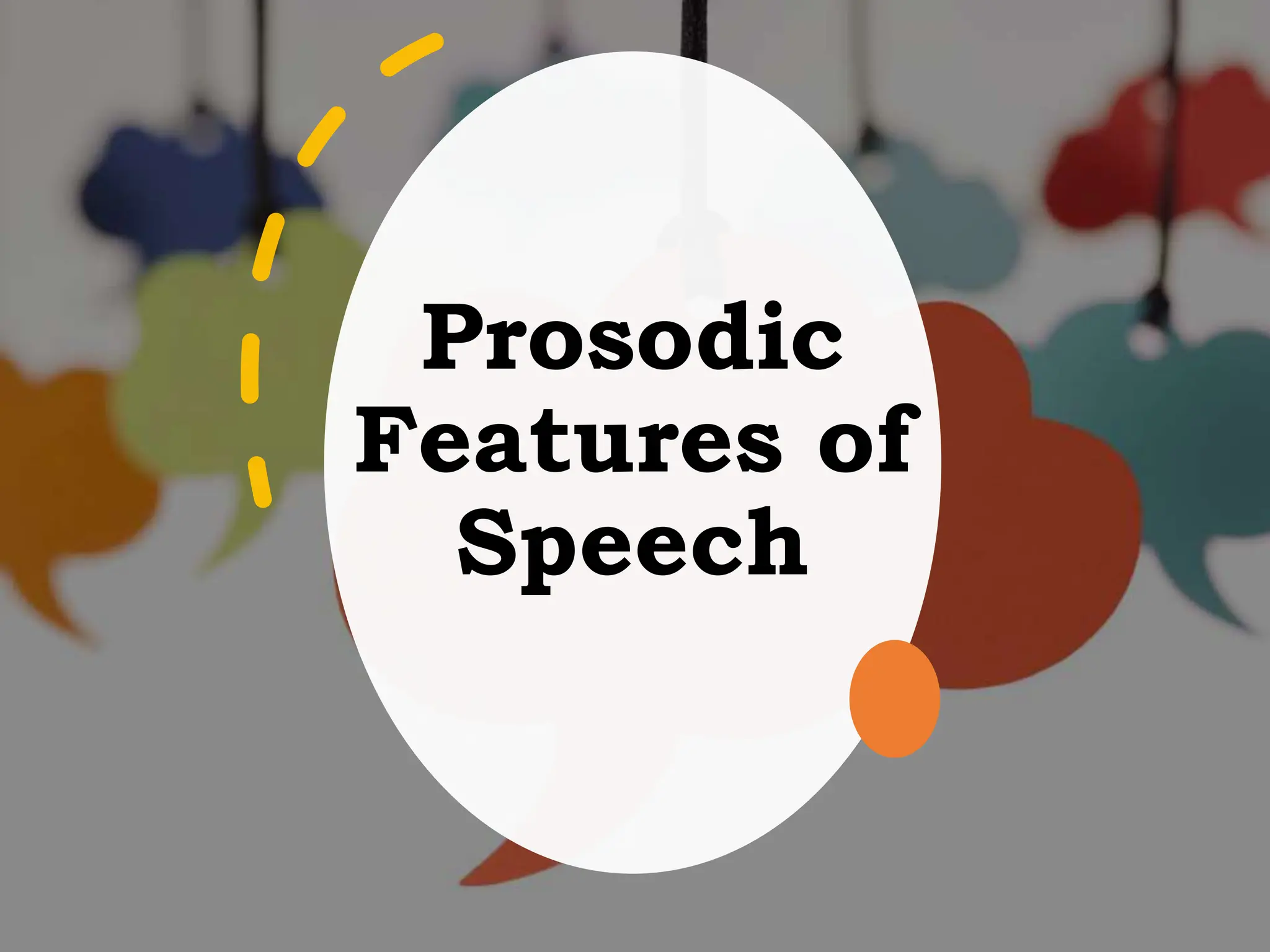 PPT for Prosodic Features of Speech.pptx