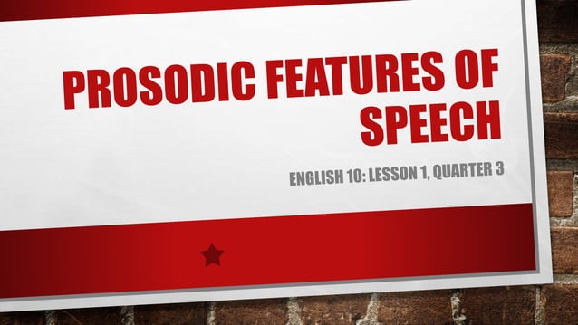 PROSODIC FEATURES OF SPEECH FOR G10.pptx