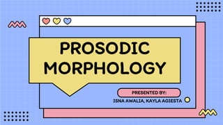 Prosodic Morphology.pptx
