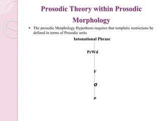 Prosodic Morphology | PPTX