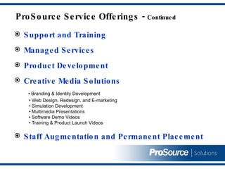 Pro Source Overview Moss 1 09 | PPT
