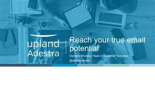 Reaching your true (email) potential | PPTX