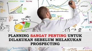 Apa itu Prospecting? | PPTX
