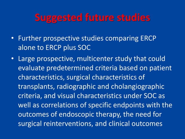 Prospective Evaluation Of Single Operator Peroral Cholangioscopy In Liver Ppt