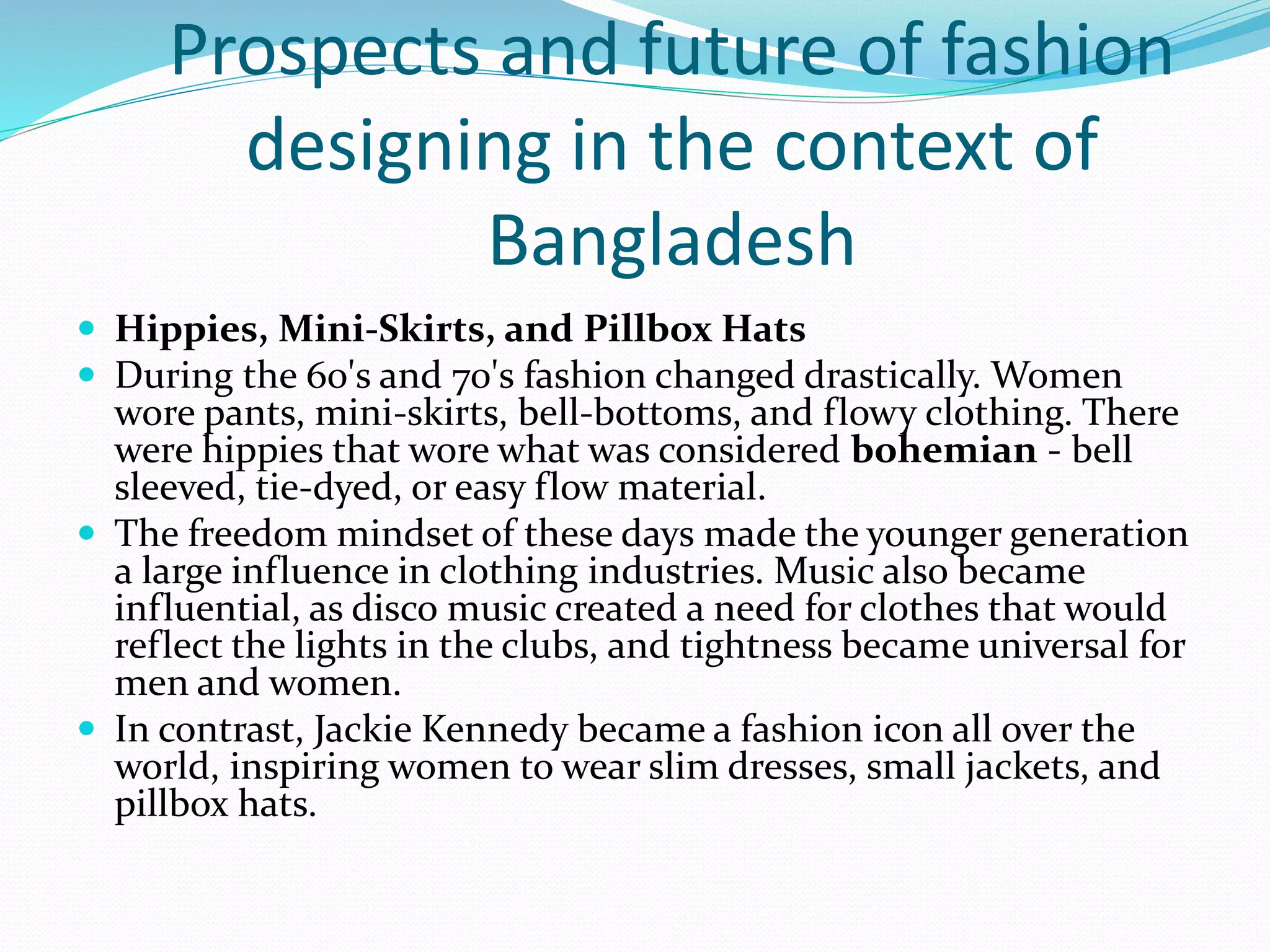 Prospects and future of fashion designing | PPTX