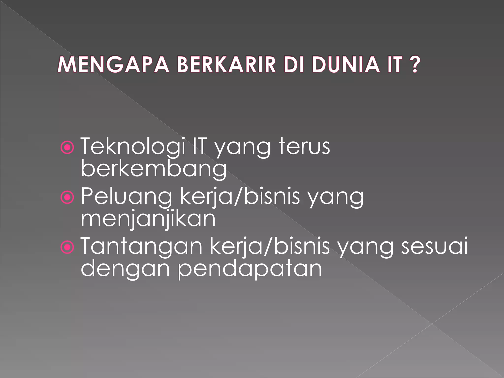 Prospektif manajemen informatika dalam dunia kerja | PPTX