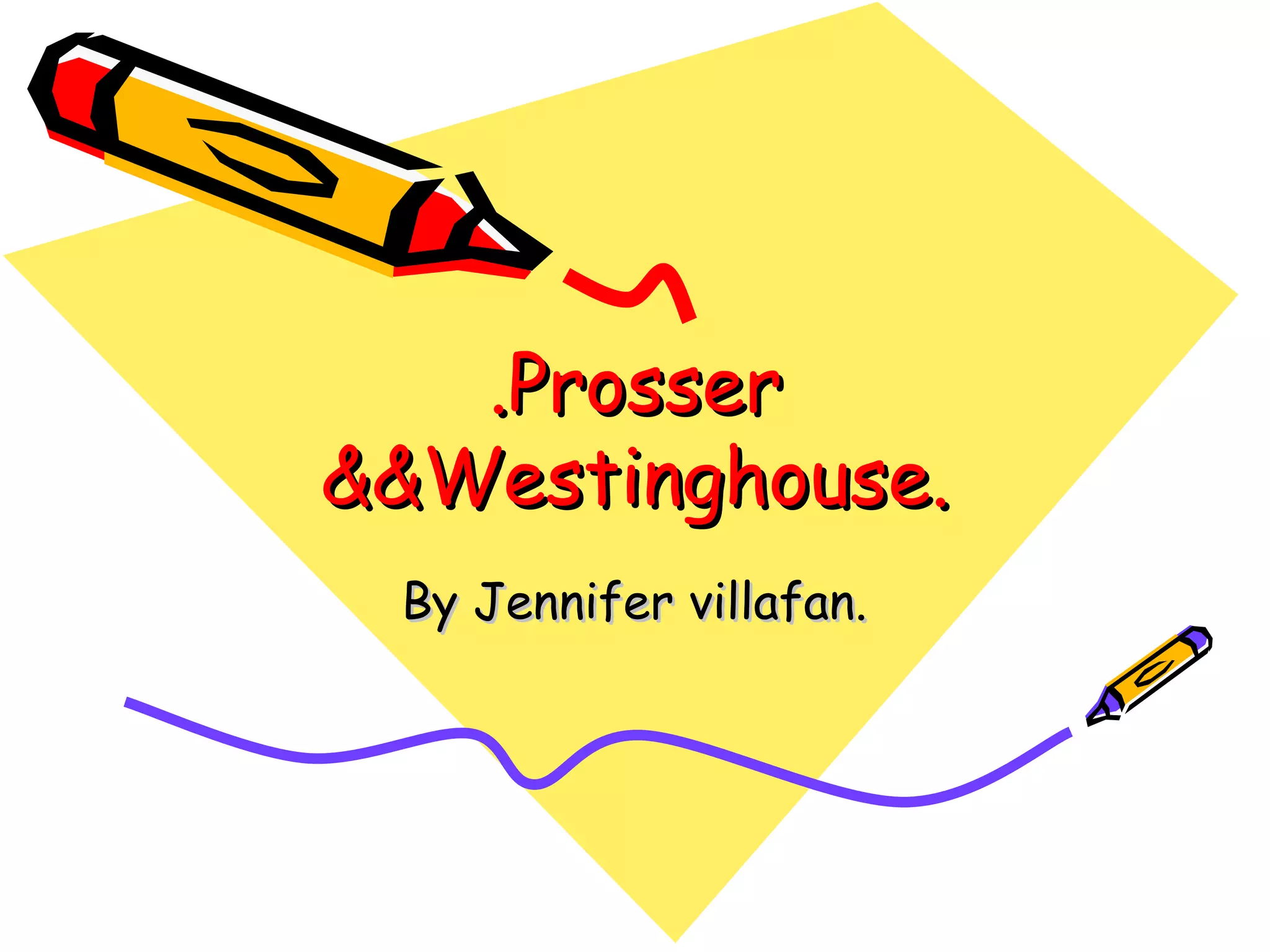 Prosser &&westinghouse | PPT