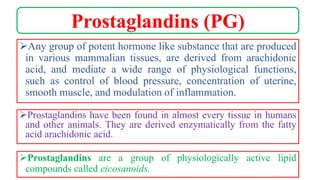 Prostaglandins | PPTX