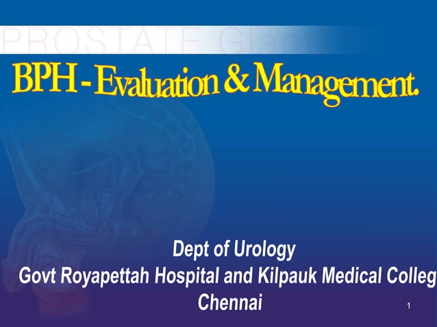 Prostate BPH- evaluation & management | PPT