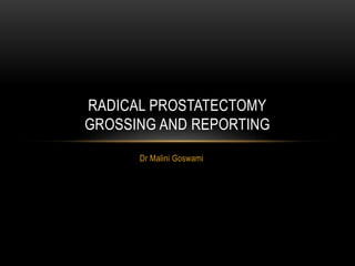 Prostate grossing and reporting | PPTX