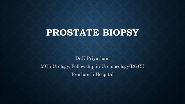 Prostate Biopsy.pptx | Physical Therapy | Wellness