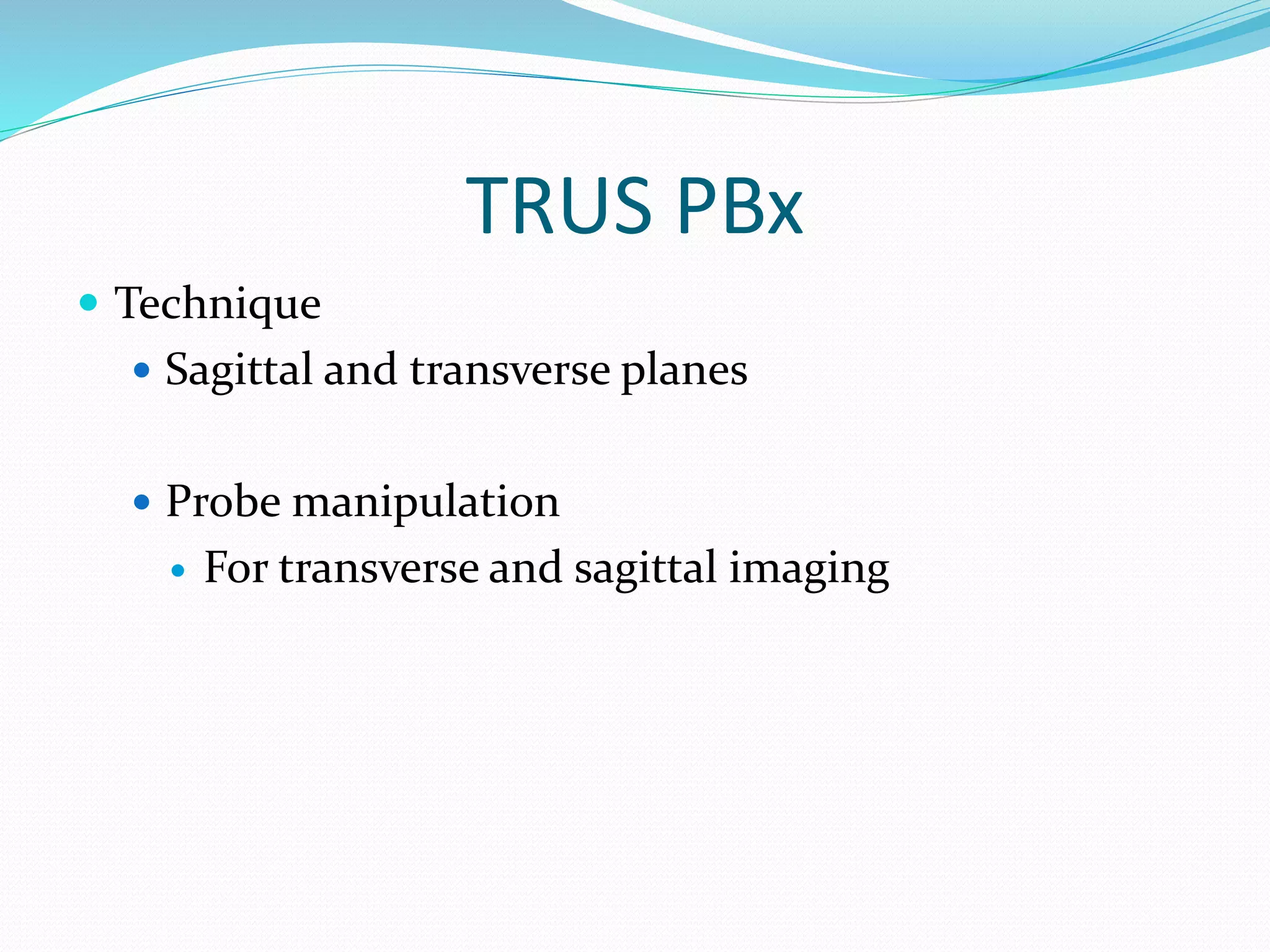 Prostate Biopsy (PBx).pptx