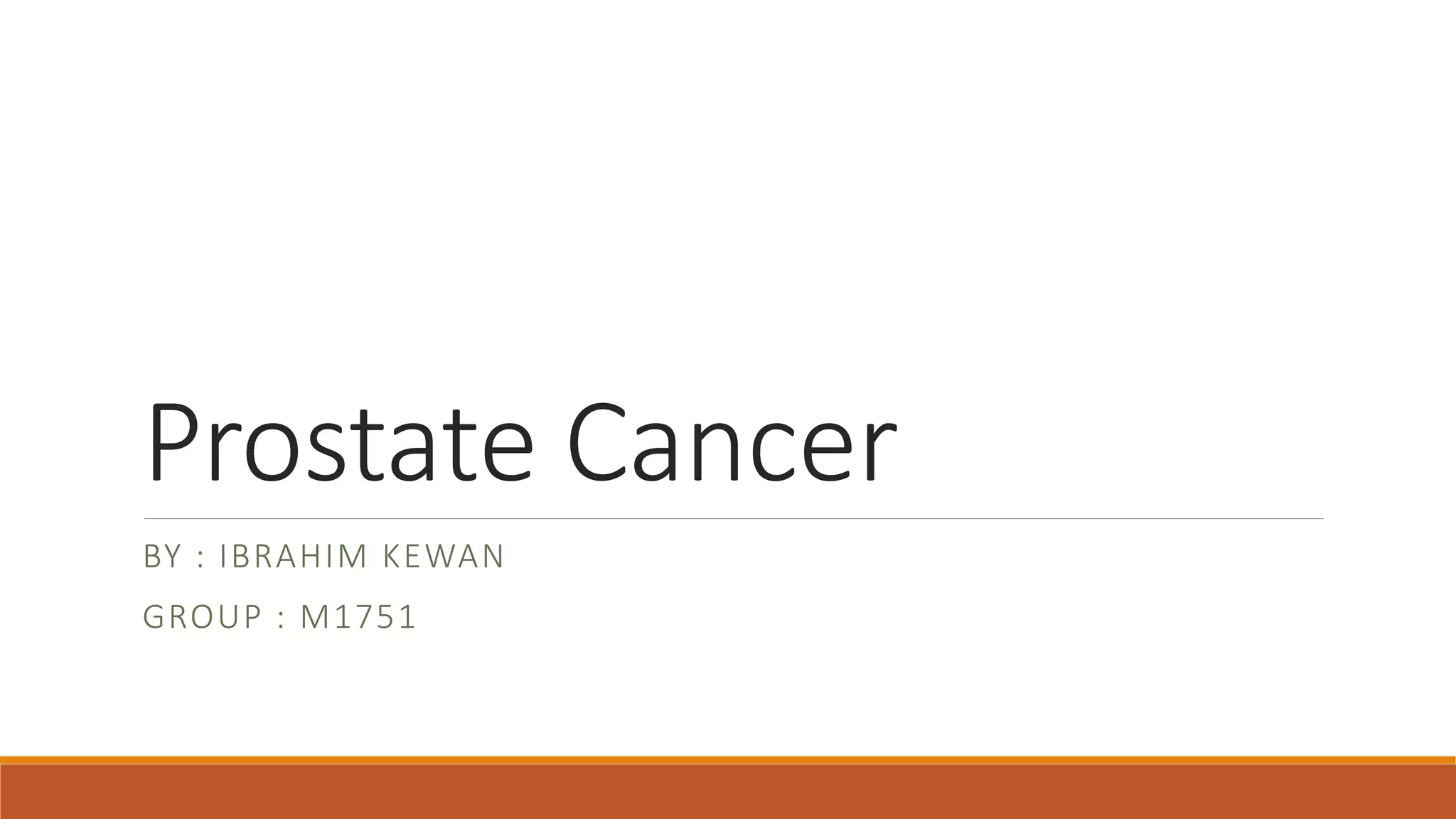 Prostate cancer | PPTX | Cancer | Diseases and Conditions