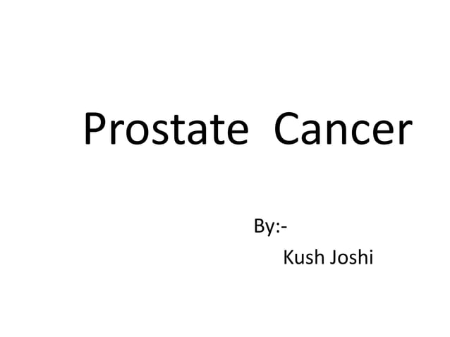 Prostate Cancer For Nursing Student Under Medical Surgical Nursing For ...