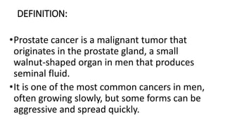 PROSTATE CANCER. a type of cancer that affects the prostate gland | PDF