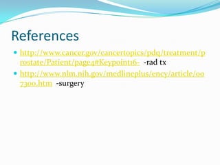 Prostate cancer, so many options | PPTX | Cancer | Diseases and Conditions