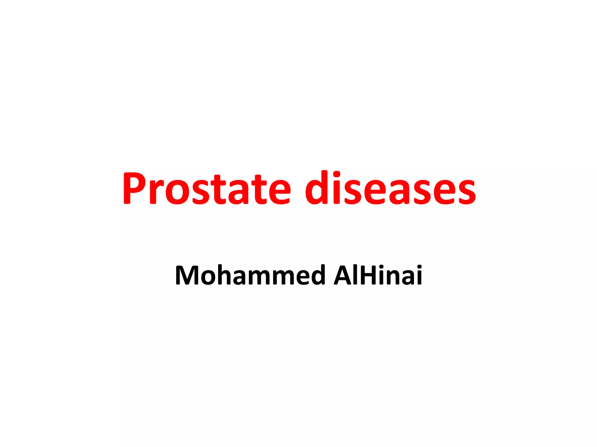 Prostate diseases | PPTX | Endocrine and Metabolic Diseases | Diseases and Conditions