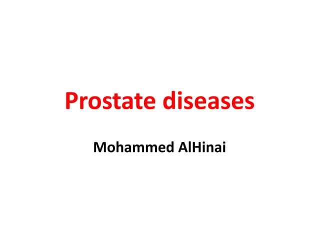 Prostate diseases | PPTX | Endocrine and Metabolic Diseases | Diseases ...