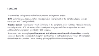 PROSTATE ENLARGEMENT: BPH AND PROSTATE CANCER IN AFRICAN MEN .pptx
