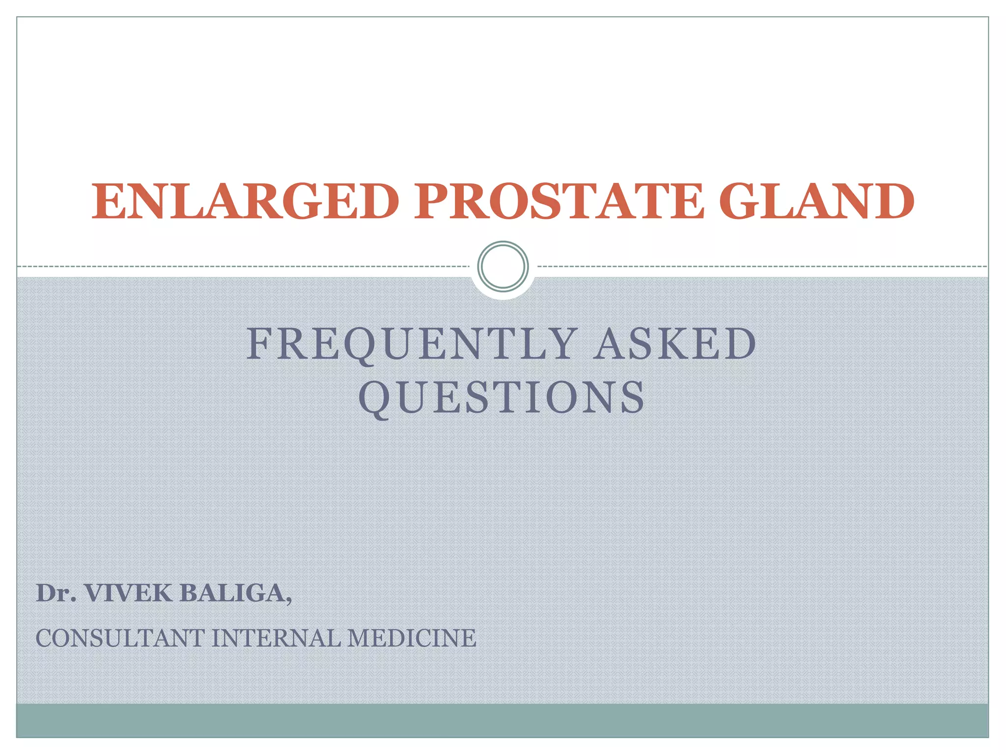 Understanding Enlarged Prostate Glands - Dr Vivek Baliga Patient ...