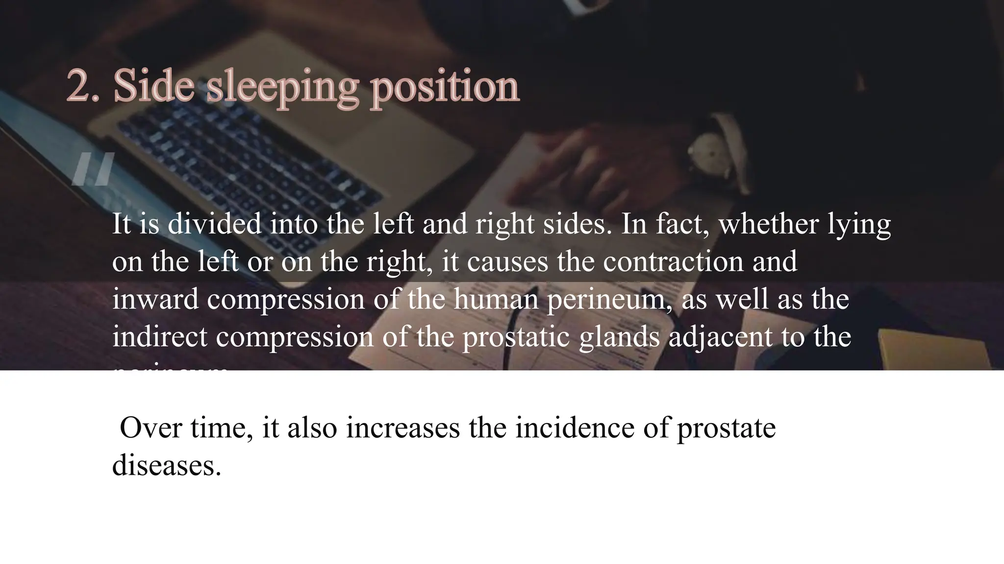 Prostate Health- The Consequences of Improper Sleep Positions.pptx