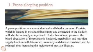 Prostate Health- The Consequences of Improper Sleep Positions.pptx