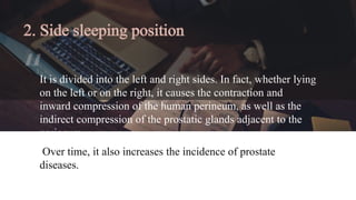Prostate Health- The Consequences of Improper Sleep Positions.pptx