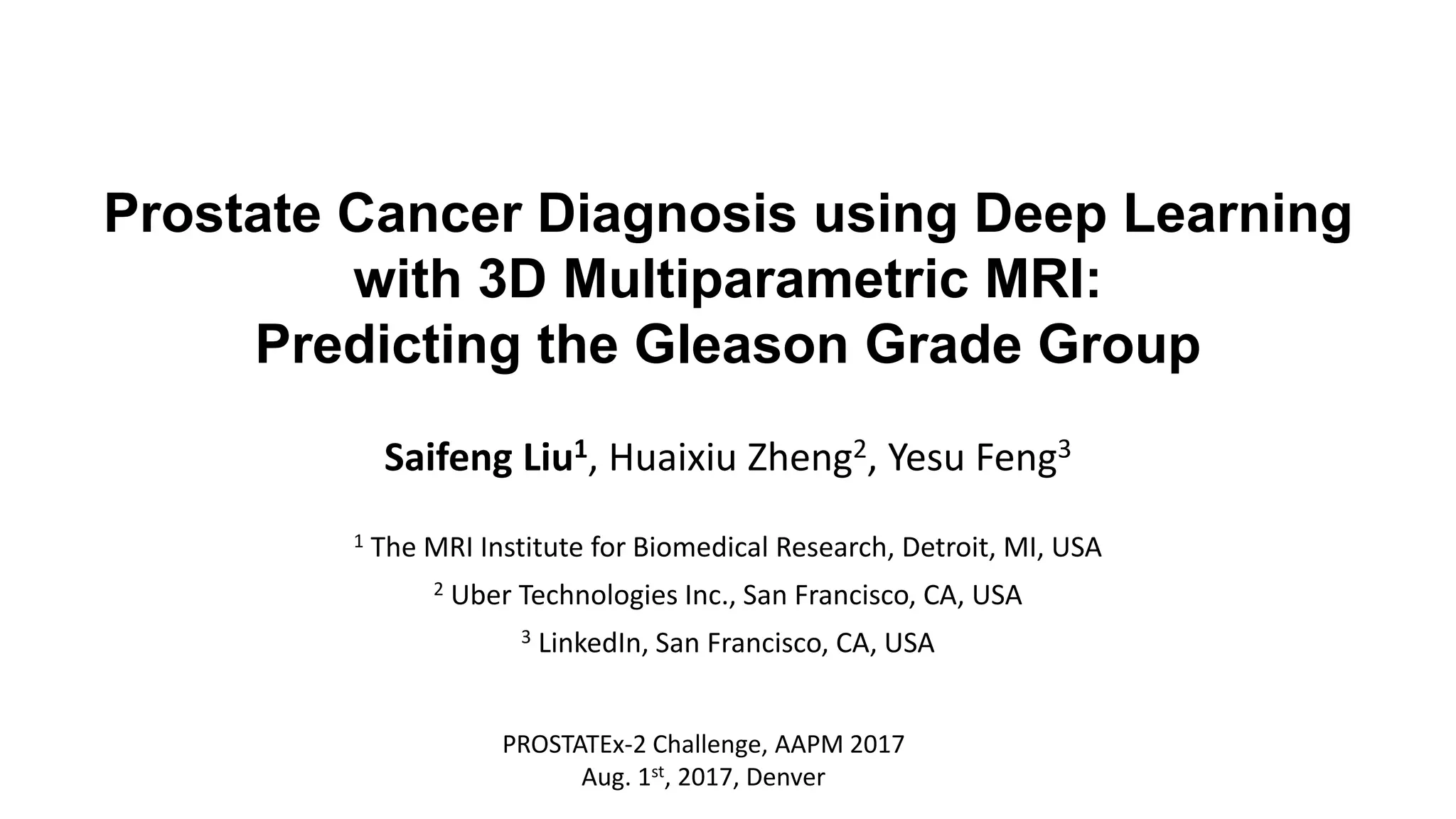 Prostate Cancer Diagnosis Using Deep Learning With 3d Multiparametric