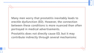 Prostatitis and Erectile Dysfunction- A Complex Relationship.pptx