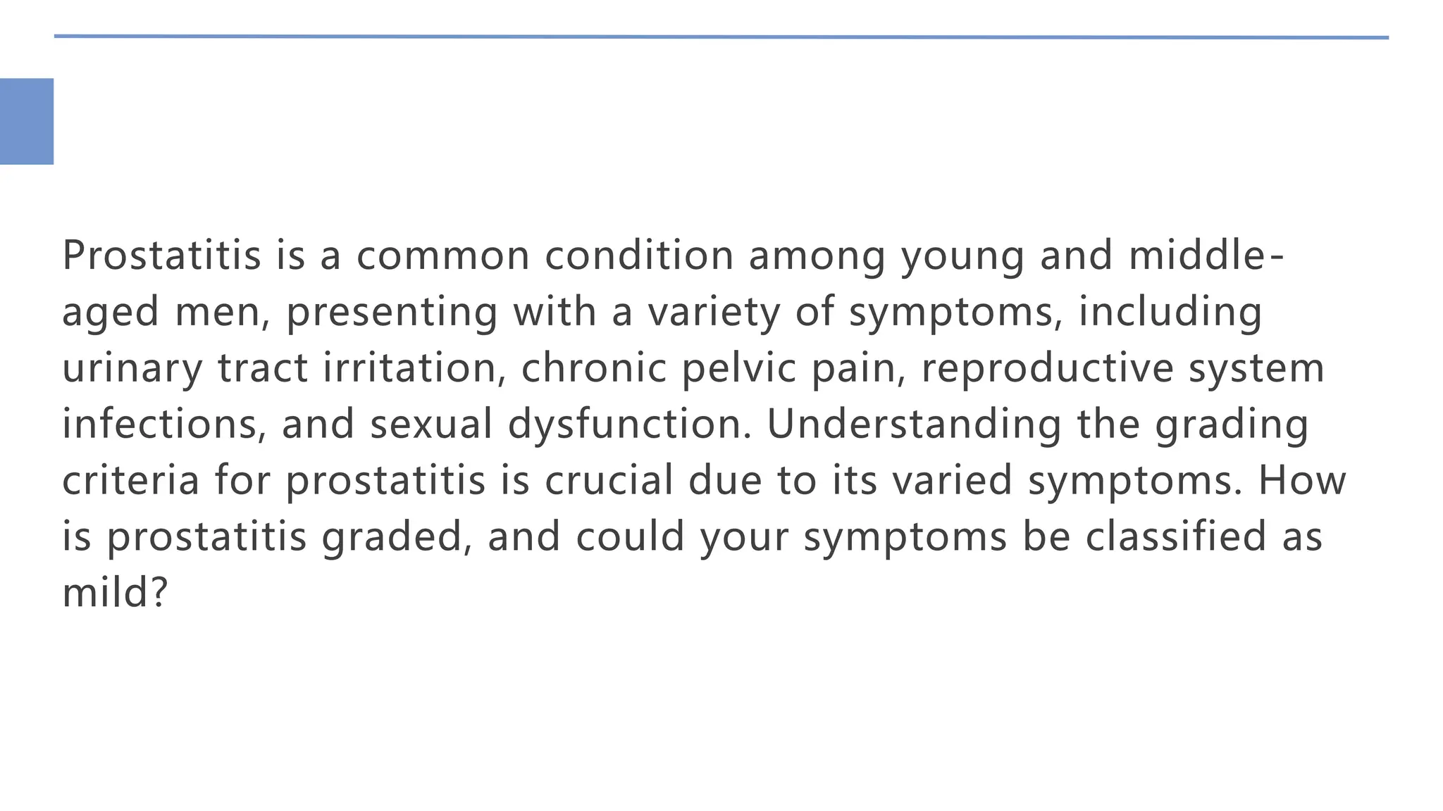 Prostatitis Severity- How to Determine if You Have Mild Symptoms.pptx
