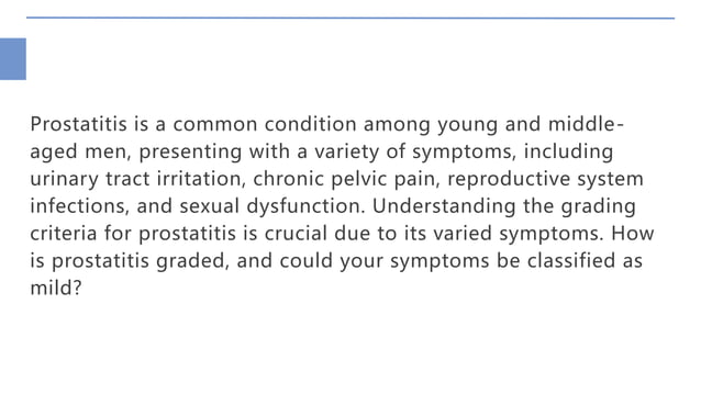 Prostatitis Severity- How to Determine if You Have Mild Symptoms.pptx