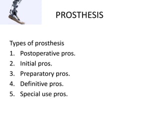 Prosthesis | PPTX | Foot Health | Diseases and Conditions