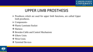 Prosthesis upper limb and lower limb.pptx