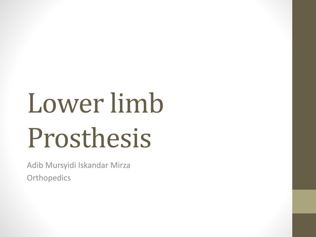 Lower Limbs Prosthesis | PPTX