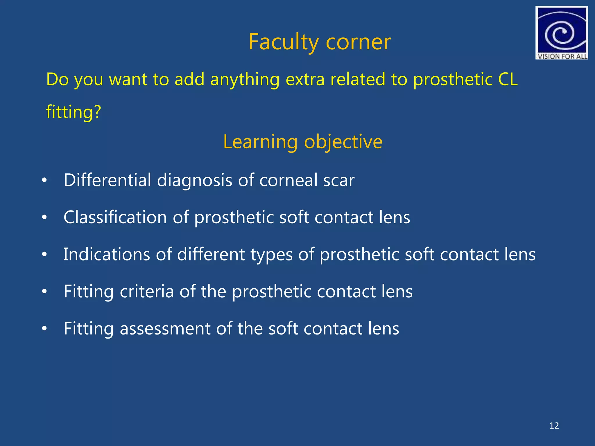 Prosthetic Contact Lens (Grand round) | PPTX