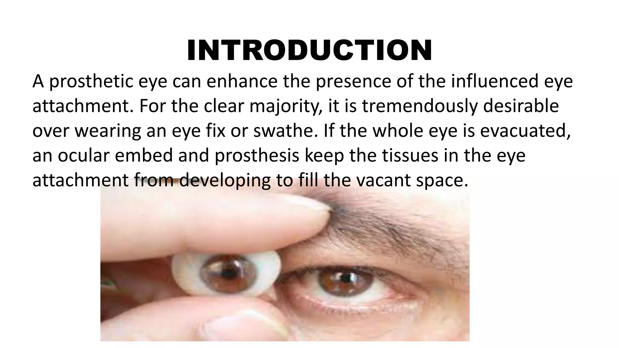 Prosthetic eye( advantages & disadvantages)- in brief | PPTX