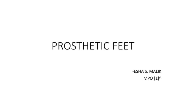 PROSTHETIC FEET description and its types | PPT