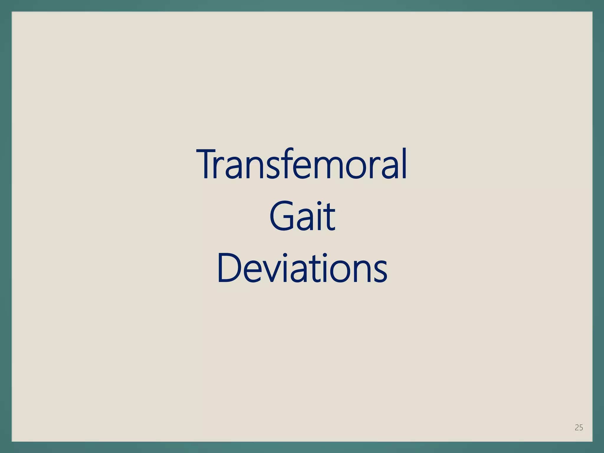 Prosthetic gait deviation | PPTX