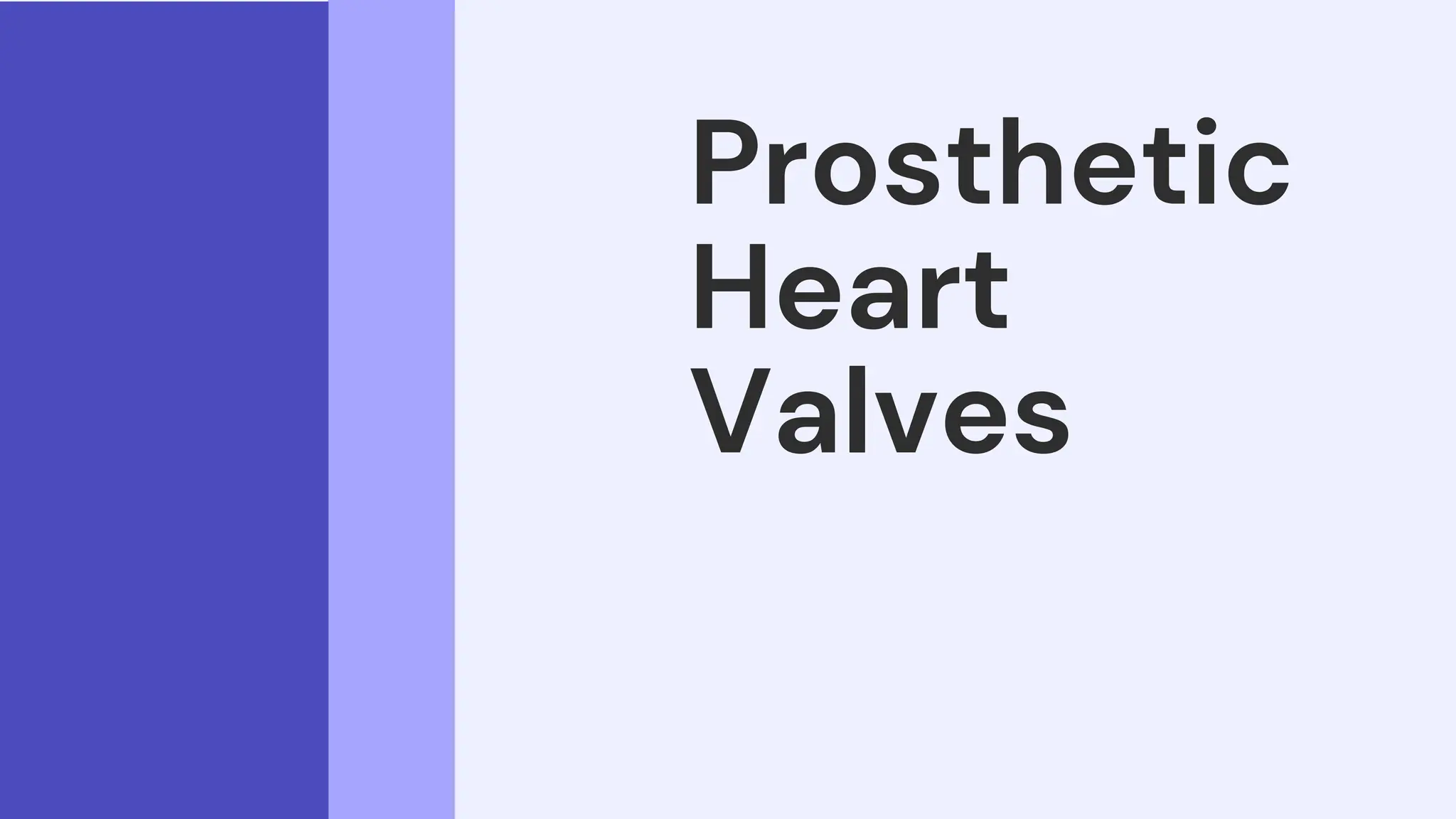 Prosthetic Heart Valves from Research Paper | PPTX