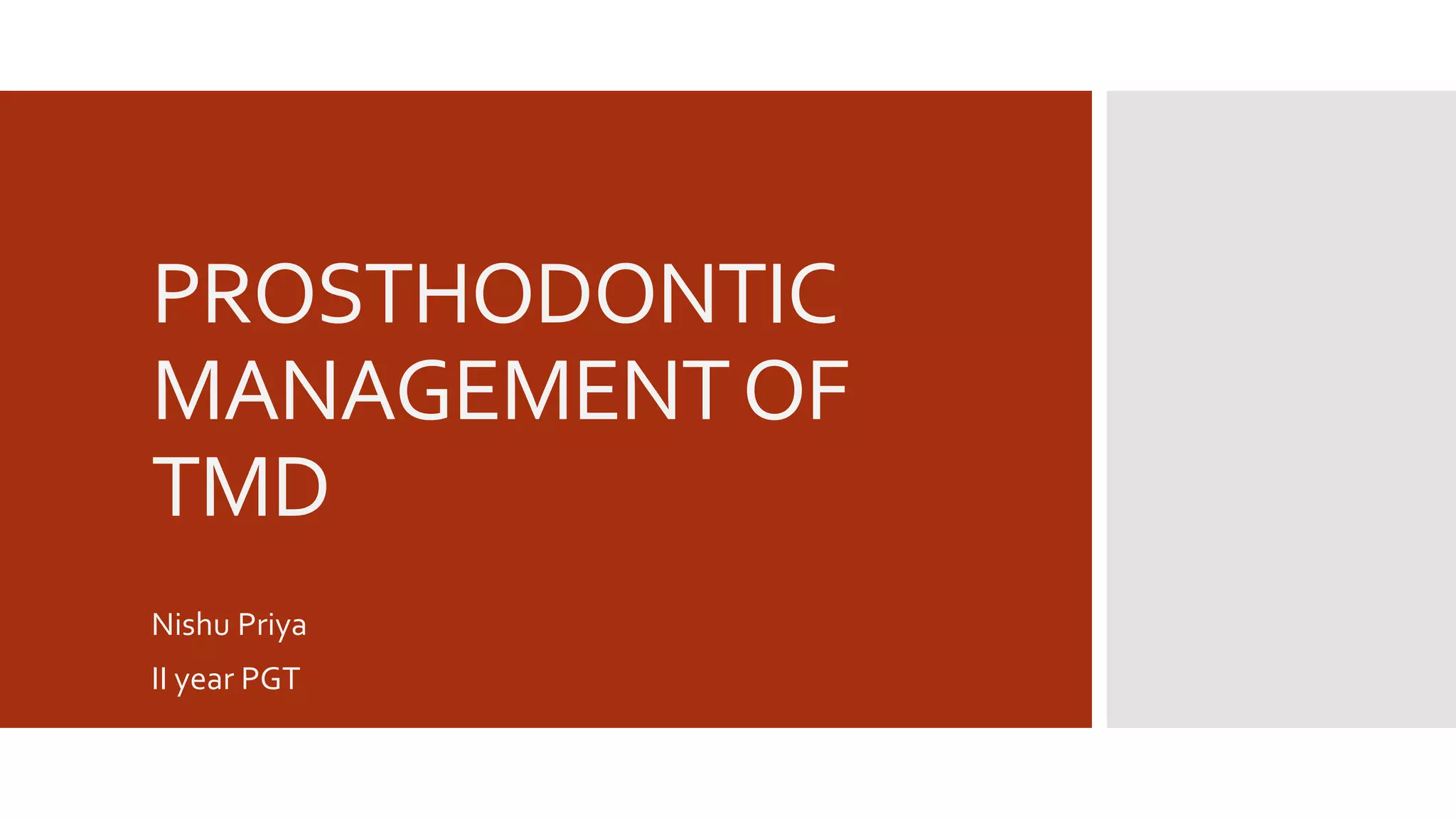 Prosthetic management of tmd | PPTX