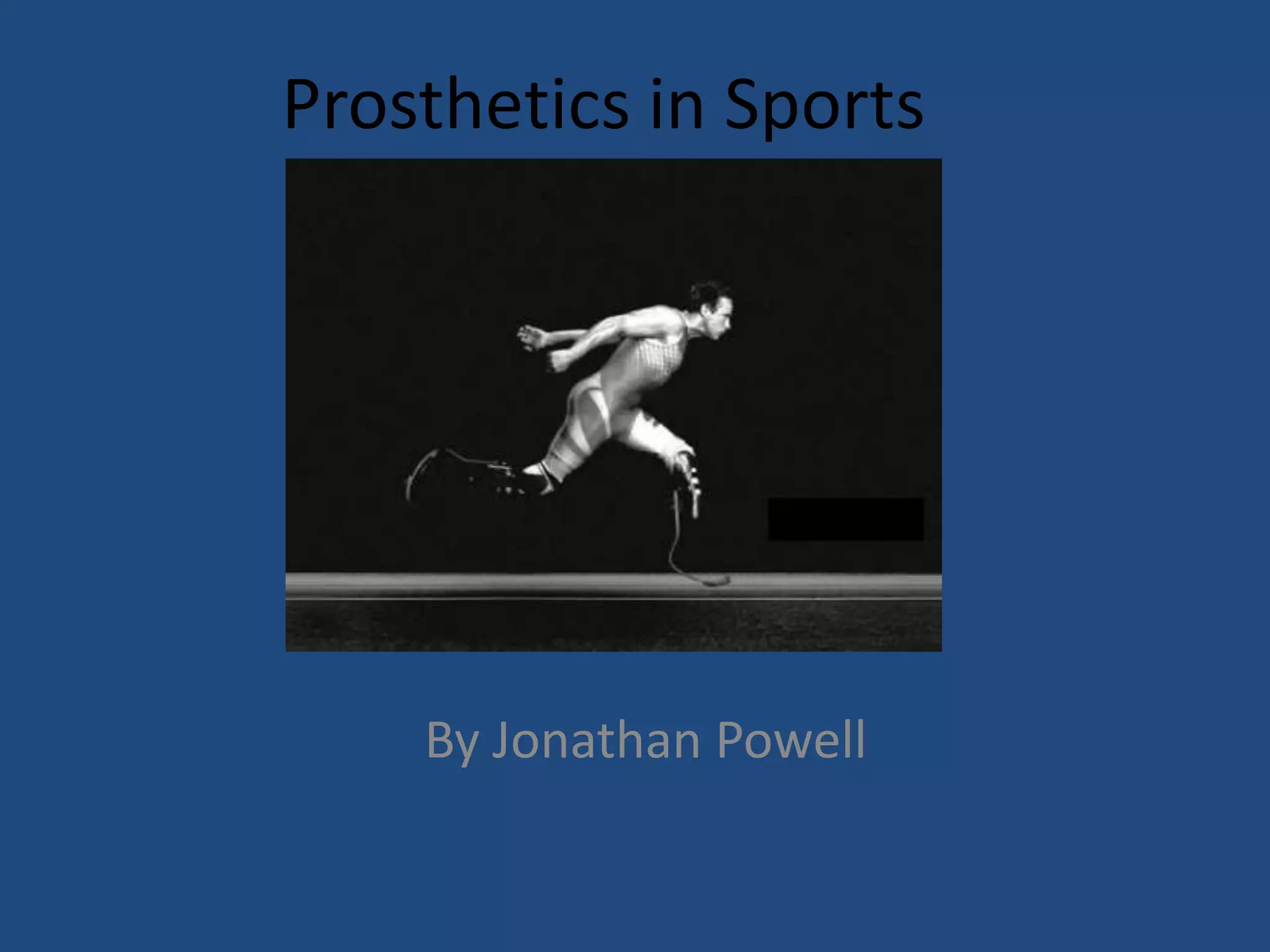 Prosthetics in sports | PPT