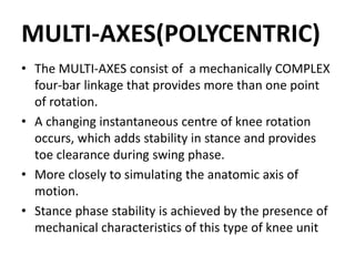 PROSTHETICS KNEE JOINTS.ppt