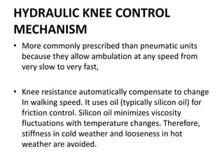 PROSTHETICS KNEE JOINTS.ppt