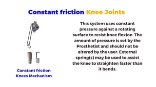 Tans femoral Amputee : Prosthetics Knee Joints.pptx