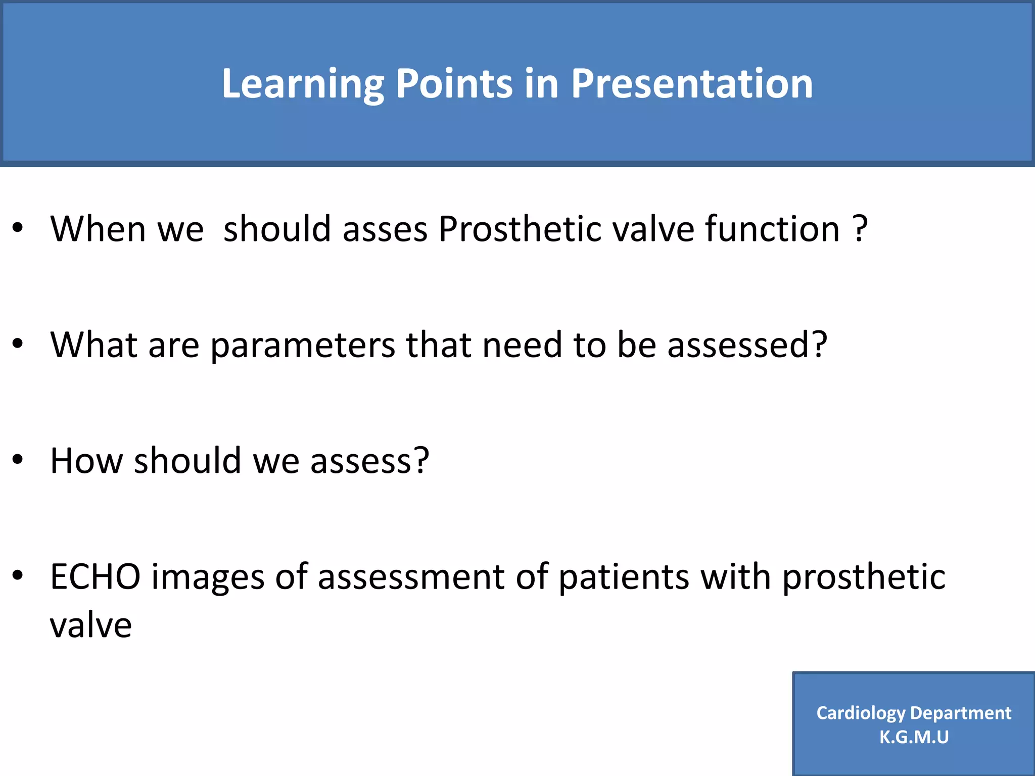 Prosthetic valve evaluation gaurav | PPTX