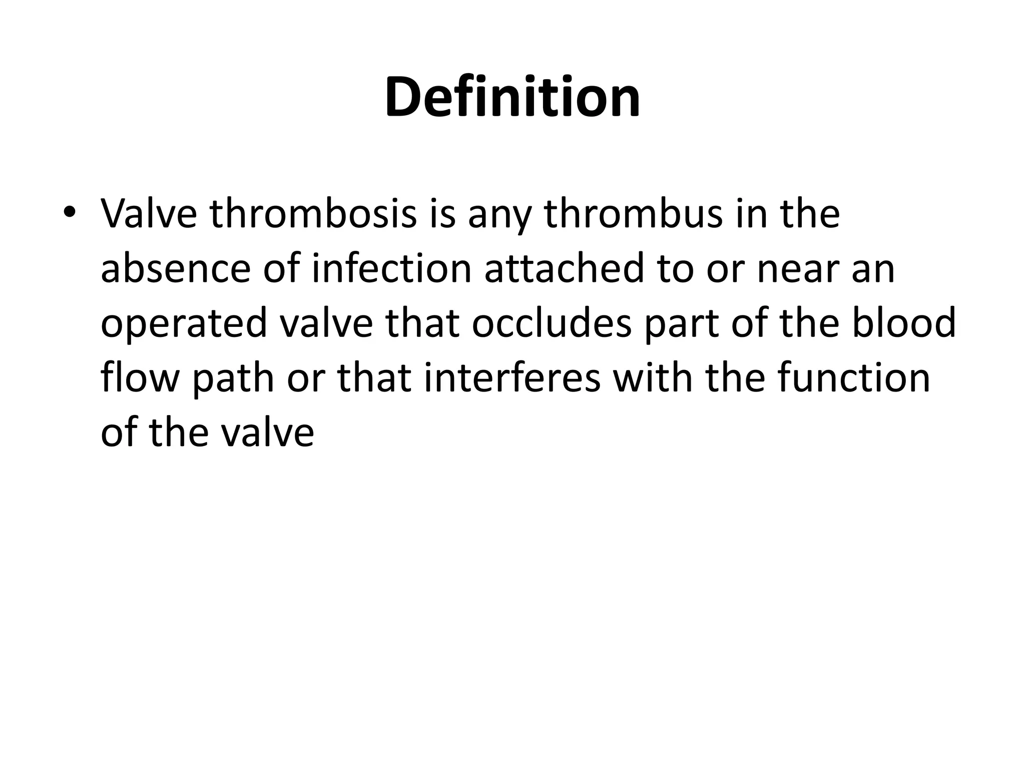 Prosthetic valve thrombosis | PPTX